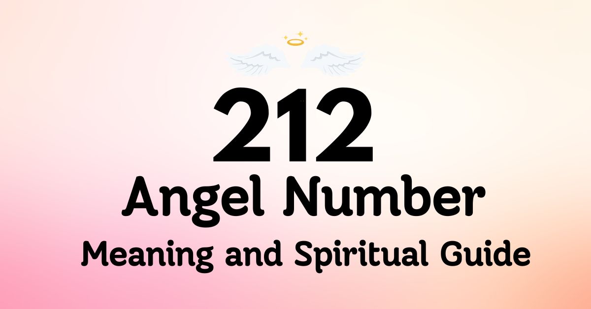 212 Angel Number Meaning and Spiritual Guide - Born Under Stars