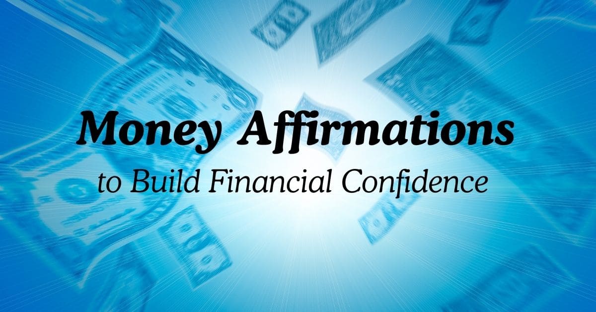 500+ Money Affirmations to Build Financial Confidence - Born Under Stars
